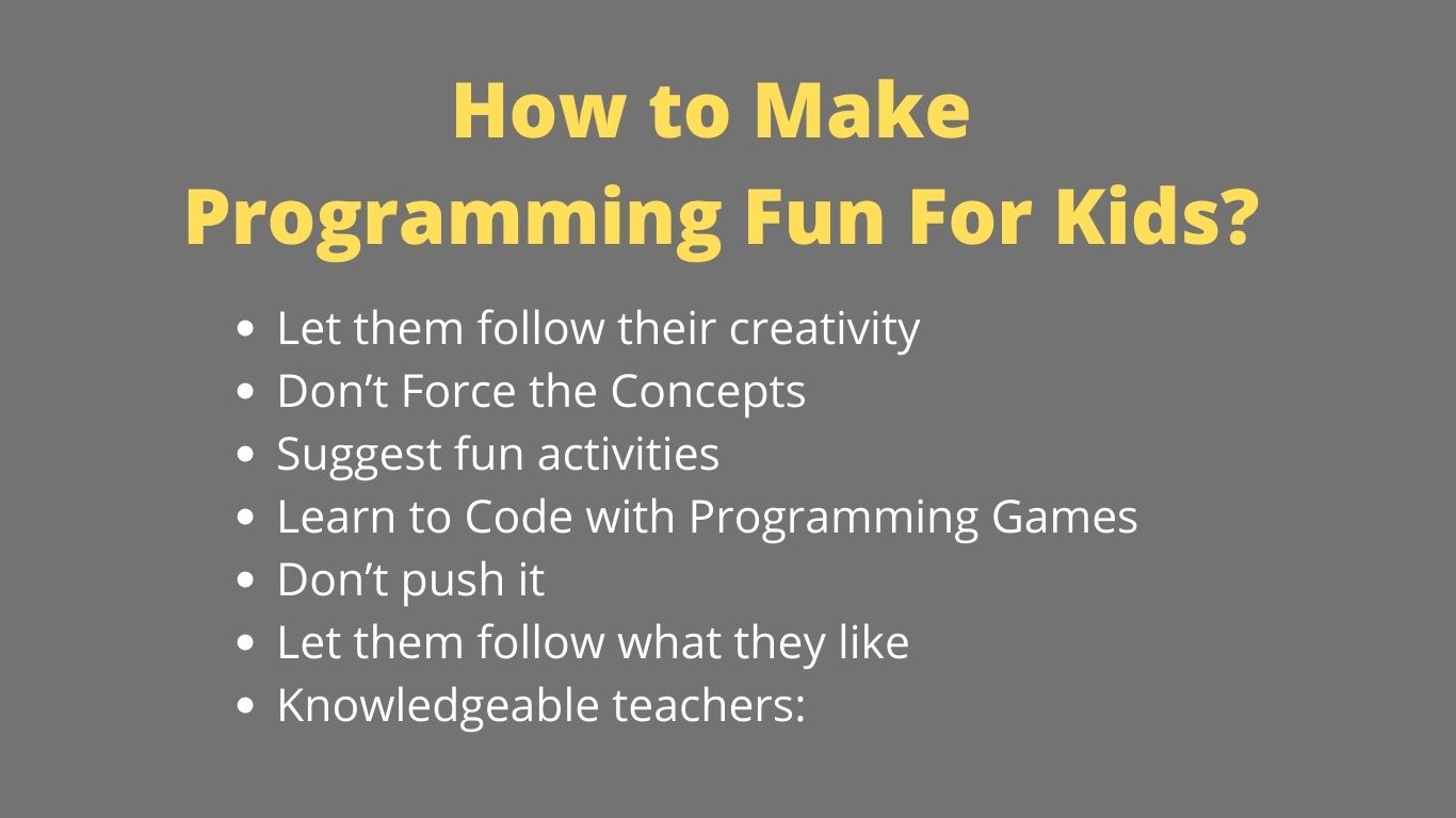 7 Tips That Make Programming Fun For Kids Free