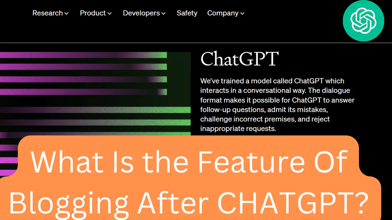 What Is The Feature Of Blogging After CHATGPT? 2023