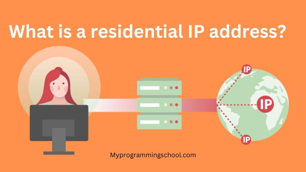 What Is A Residential IP Address? 2025