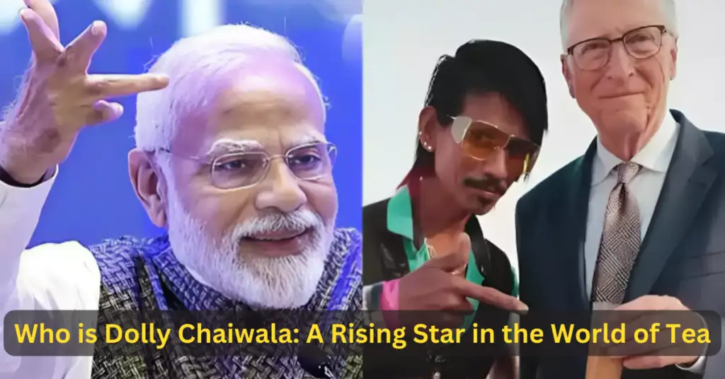 Who Is Dolly Chaiwala: A Rising Star In The World Of Tea